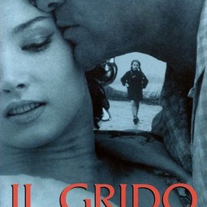 Il Grido - Rotten Tomatoes