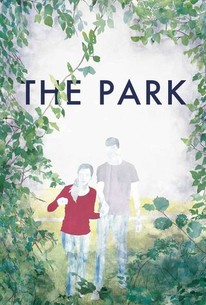 The Park (2016) | Rotten Tomatoes