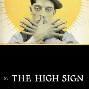 The High Sign - Rotten Tomatoes