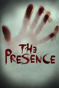 The Presence | Rotten Tomatoes