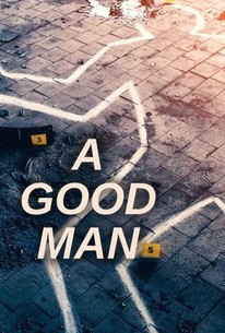 A Good Man | Rotten Tomatoes