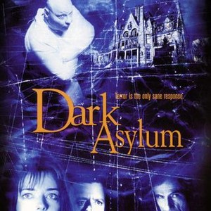 Dark Asylum - Rotten Tomatoes