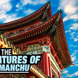 The Adventures of Fu Manchu - Rotten Tomatoes