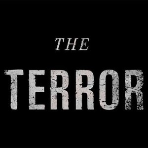 The Terror - Rotten Tomatoes