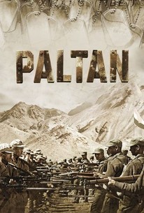 Paltan - Movie Reviews | Rotten Tomatoes