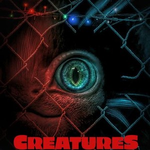 Creatures - Rotten Tomatoes