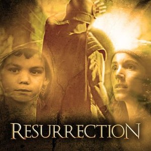 Resurrection - Rotten Tomatoes