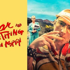Fear and Loathing in Aspen - Rotten Tomatoes