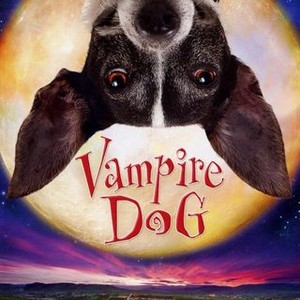 Vampire Dog - Rotten Tomatoes