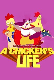 A Chicken's Life | Rotten Tomatoes