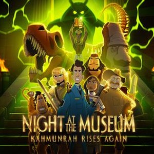 Night at the Museum: Kahmunrah Rises Again - Rotten Tomatoes