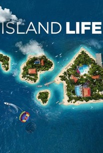 Island Life: Season 1 | Rotten Tomatoes