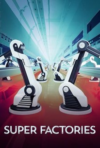 Super Factories - Rotten Tomatoes