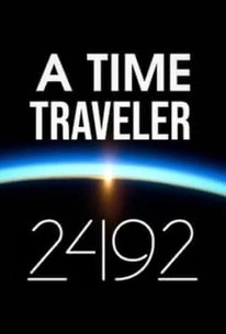 A Time Traveler: 2492 - Rotten Tomatoes