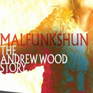 Malfunkshun: The Andrew Wood Story - Rotten Tomatoes