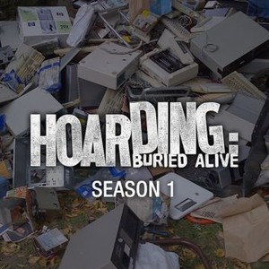 Hoarding: Buried Alive - Rotten Tomatoes
