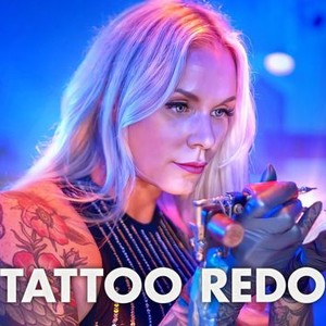 Tattoo Redo - Rotten Tomatoes