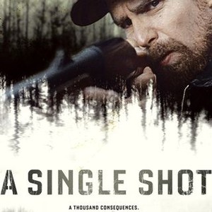 A Single Shot - Rotten Tomatoes