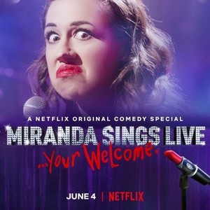 Miranda Sings Live...Your Welcome - Rotten Tomatoes