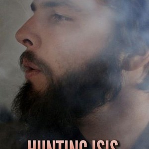 Hunting ISIS - Rotten Tomatoes