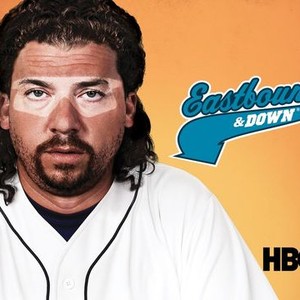 Eastbound & Down - Rotten Tomatoes