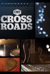 CMT Crossroads: Season 14, Episode 1 | Rotten Tomatoes