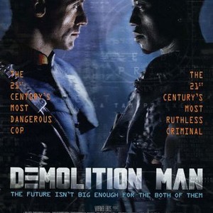 Demolition Man (1993) - Rotten Tomatoes
