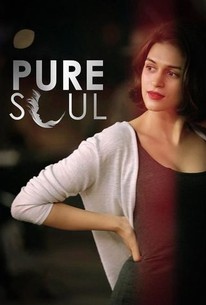 Pure Soul - Movie Reviews | Rotten Tomatoes