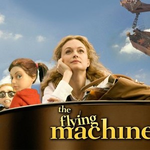 The Flying Machine - Rotten Tomatoes