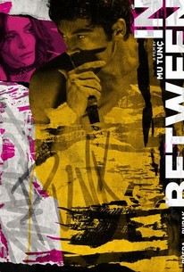 In Between | Rotten Tomatoes