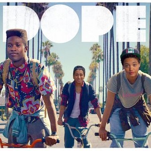 Dope (2015) - Rotten Tomatoes