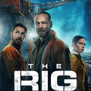 The Rig - Rotten Tomatoes