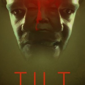 Tilt - Rotten Tomatoes