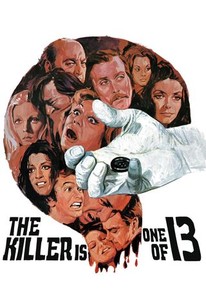The Killer is One of Thirteen | Rotten Tomatoes