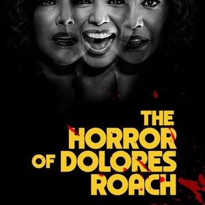 The Horror of Dolores Roach - Rotten Tomatoes