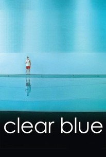 Clear Blue | Rotten Tomatoes