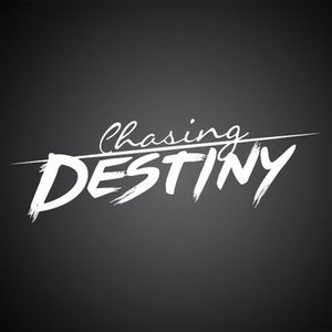 Chasing Destiny - Rotten Tomatoes