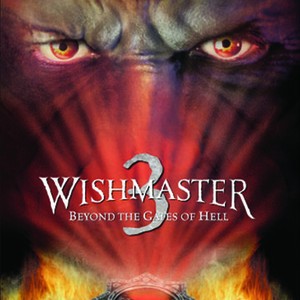 Wishmaster 3: Beyond the Gates of Hell (2001) - Rotten Tomatoes
