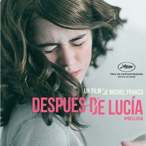 After Lucia (2012) - Rotten Tomatoes