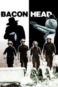 Bacon Head | Rotten Tomatoes