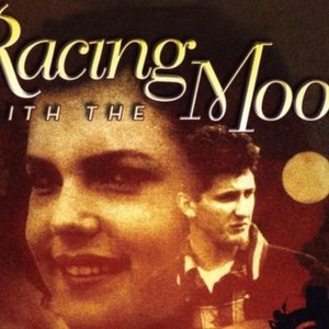 Racing With the Moon - Rotten Tomatoes