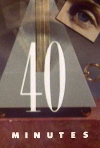 40 Minutes | Rotten Tomatoes