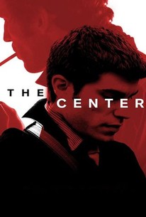 The Center (2015) | Rotten Tomatoes