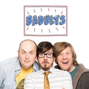 Badults - Rotten Tomatoes