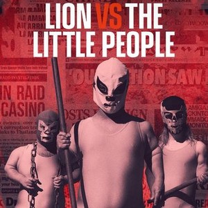 Lion vs the Little People - Rotten Tomatoes
