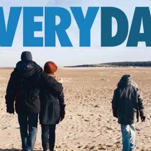 Everyday - Rotten Tomatoes
