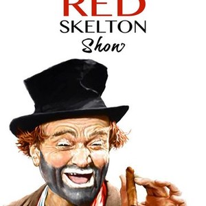 The Red Skelton Show - Rotten Tomatoes