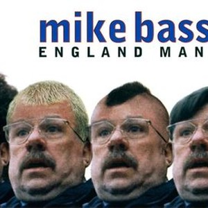 Mike Bassett: England Manager - Rotten Tomatoes