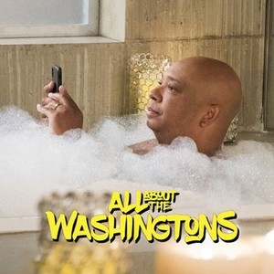 All About the Washingtons - Rotten Tomatoes
