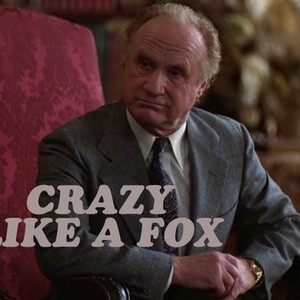 Crazy Like a Fox - Rotten Tomatoes